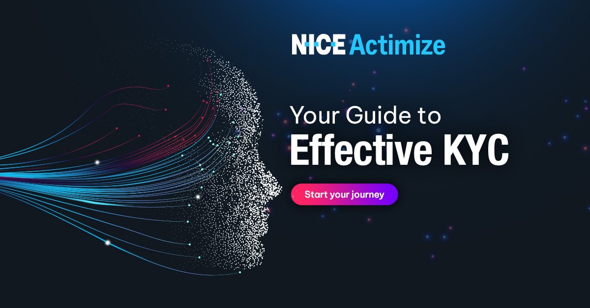 NICE Actimize - Your Guide to Effective KYC